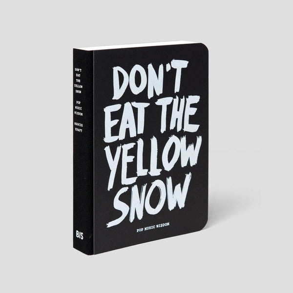 Don’t Eat The Yellow Snow, Book – Pop Music Wisdom