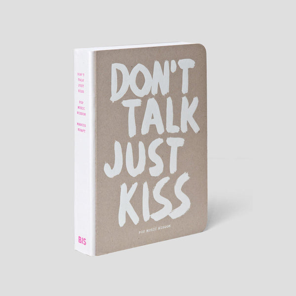 Don’t Talk Just Kiss, Book – Pop Music Wisdom